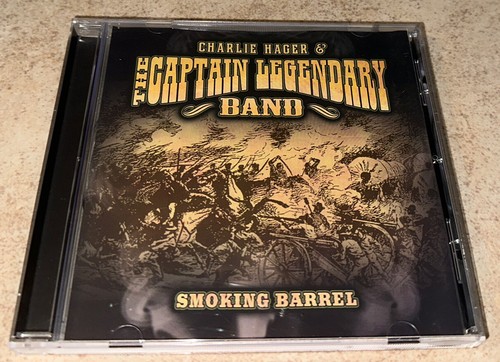 Charlie Hager & The Captain Legendary Band - Smoking Barrel CD Rare OOP ...