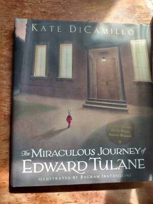 The Miraculous Journey of Edward Tulane by Kate DiCamillo (2006 ...