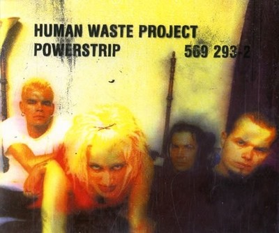 Human Waste Project - Powerstrip - Human Waste Project CD FAVG The ...