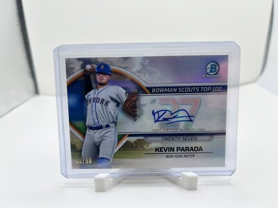 2023 BOWMAN KEVIN PARADA TOP 100 #’d /99 REFRACTOR AUTO NEW YORK METS ...