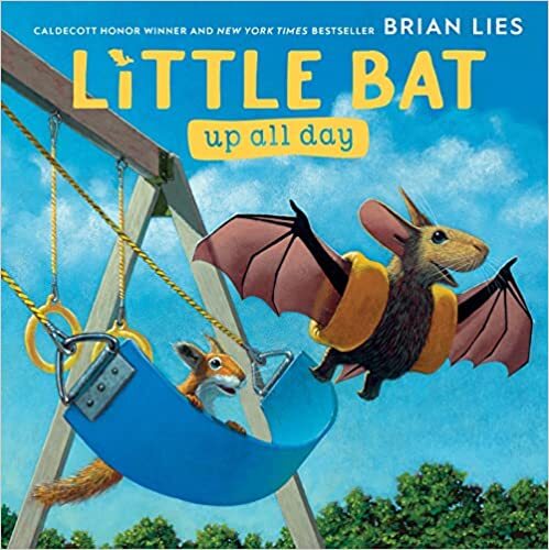 Little Bat Up All Day HARDCOVER – Picture Book, 2022 by Brian Lies ...