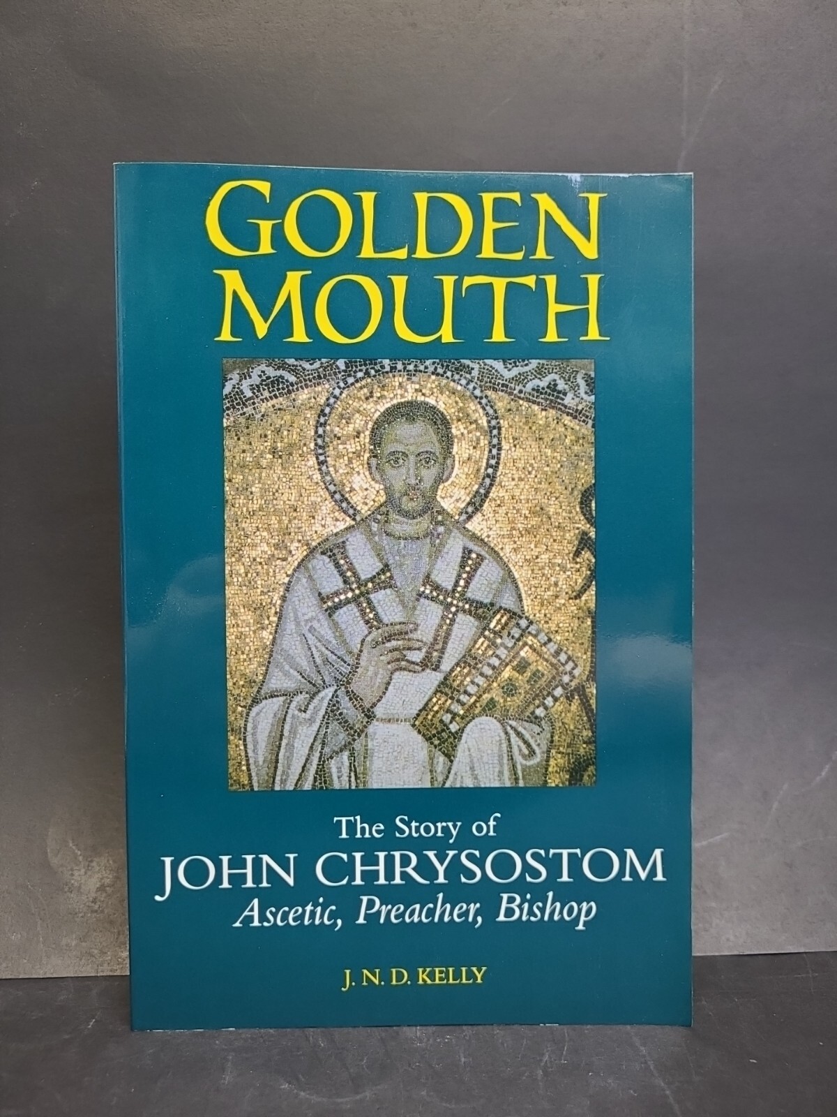 Golden Mouth : The Story of John Chrysostom: Ascetic, Preacher, Bishop by~ Z22 9780801022104| eBay