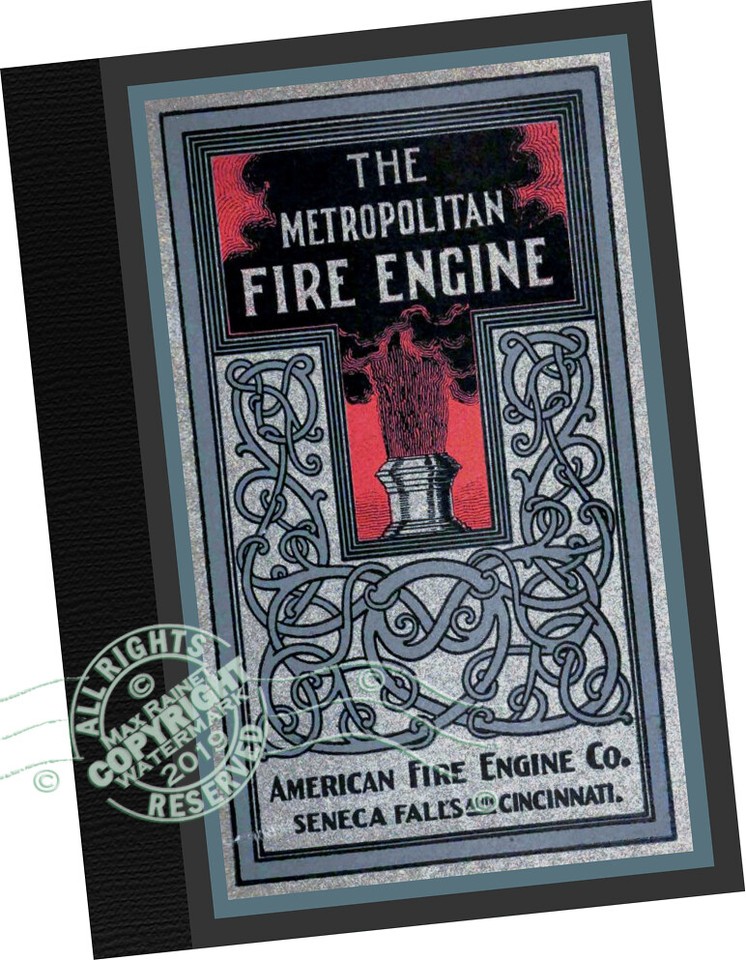 American Metropolitan Fire Engine Co (1902) Steam Power Fire Pump ...