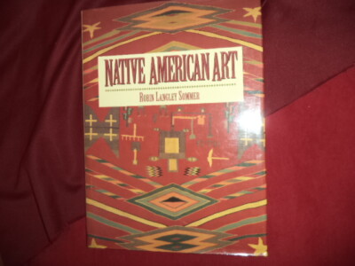 Sommer, Robin Langley. Native American Art. 1994. Illustrated in black ...
