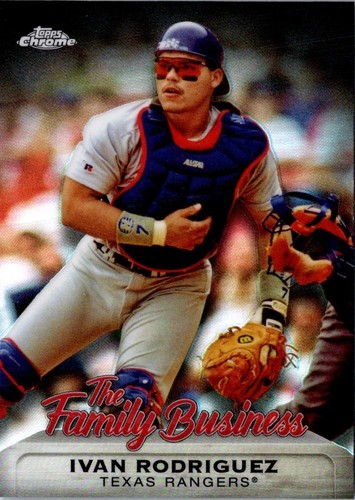 2019 Topps Chrome Update Edition The Family Business Ivan Rodriguez | eBay