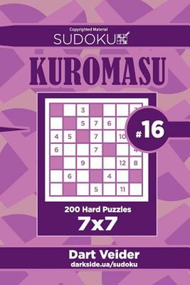 Sudoku Kuromasu - 200 Hard Puzzles 7x7 (Volume 16) by Dart Veider ...