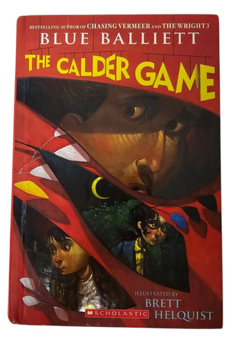 The Calder Game - Hardcover By Blue Balliett Scholastic 9780545099288| eBay
