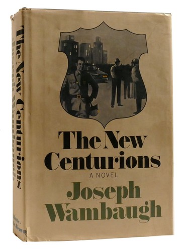 Joseph Wambaugh THE NEW CENTURIONS 1st Edition 5th Printing | eBay
