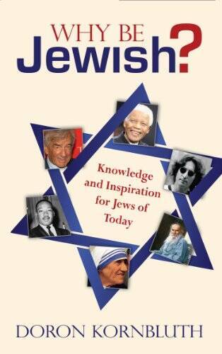 Why Be Jewish: Knowledge and Inspiration for Jews of Today - ACCEPTABLE ...