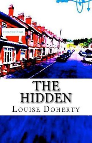 Hidden by Louise Doherty (2012, Trade Paperback) for sale online | eBay