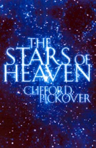 The Stars of Heaven by Ph.D. Pickover, Clifford A: Used 9780195148749| eBay