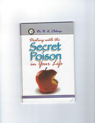Dealing with the Secret Poison in Your Life by Dr. D. K. Olukoya | eBay