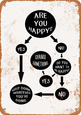 METAL SIGN - Are You Happy Flow Chart -- Vintage Look | eBay