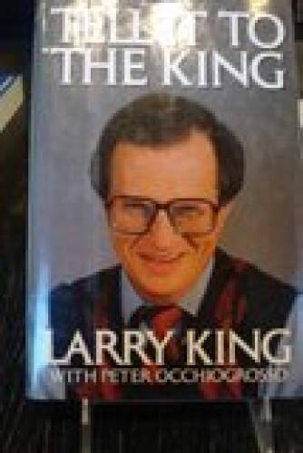 Tell It to the King - Hardcover By King, Larry L - GOOD 9780399132445| eBay