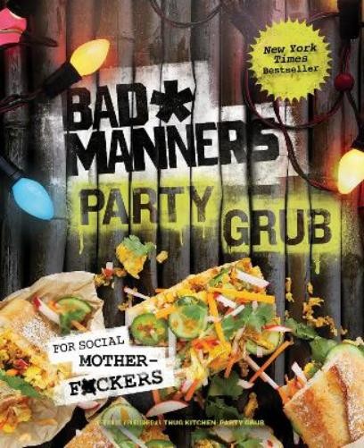 Michelle Davis Matt Holloway Bad Manners: Party Grub (Copertina rigida ...