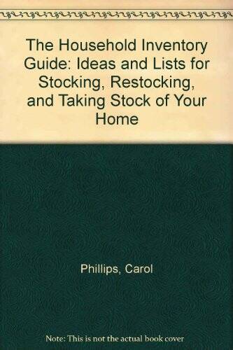 The Household Inventory Guide: Ideas and Lists for Stocking, Restocking ...