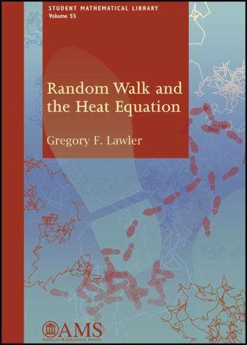 Student Mathematical Library: Random Walk and the Heat Equation by ...