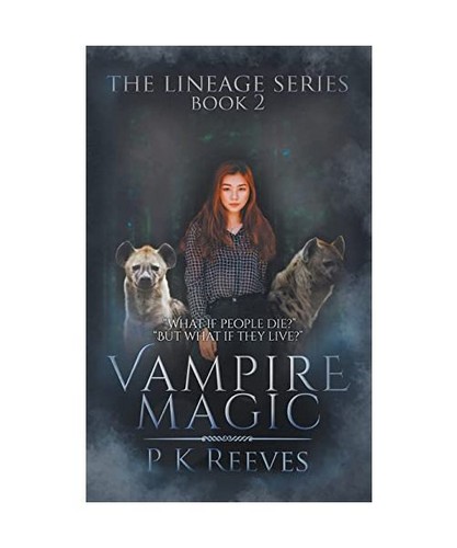Vampire Magic: Book Two (Lineage, Band 2), Reeves, P. K. 9798215001462 ...