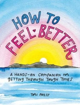 Tori Press How to Feel Better (Hardback) 9780593330401| eBay