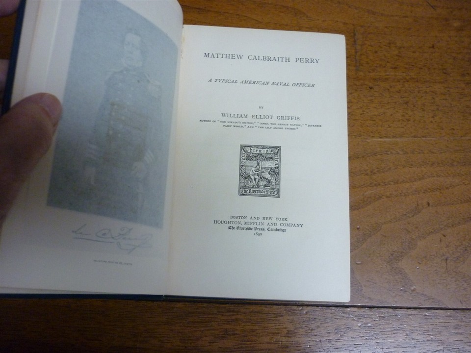 W E Griffis. Matthew Galbraith Perry. Naval Officer. 1890. Later ptg ...
