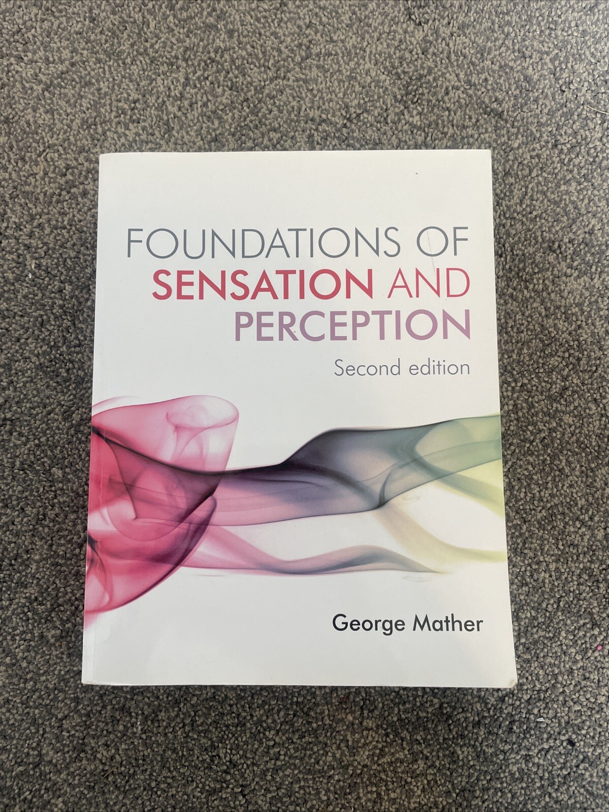 Foundations of Sensation and Perception: Second Edition by George ...