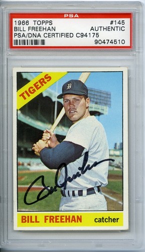 PSA SIGNED 1966 TOPPS #145 BILL FREEHAN 1968 DETROIT TIGERS AUTOGRAPHED ...