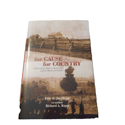 EA Jacobson FOR CAUSE COUNTRY Spring Hill Franklin Author Signed 2008 ...