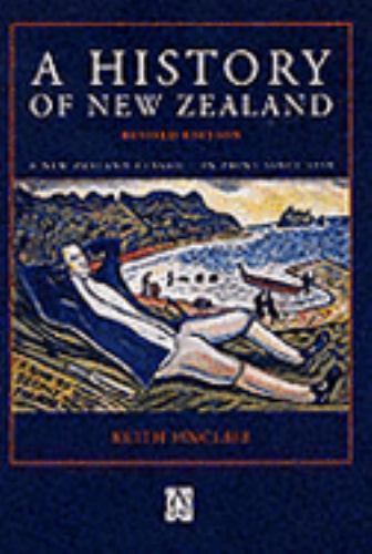 History of New Zealand by Keith Sinclair and Raewyn Dalziel (Trade ...