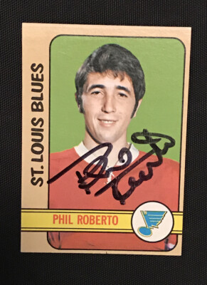 PHIL ROBERTO 1972-73 TOPPS SIGNED AUTOGRAPHED CARD #52 ST. LOUIS BLUES ...