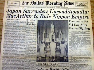Aug 15, 1945 Dallas Morning News newspaper WW II Ends JAPAN SURRENDERS ...