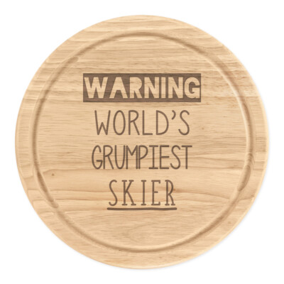 Warning World's Grumpiest Skier Round Chopping Cheese Board Best Skiing ...