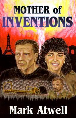 Mother of Inventions by Mark Atwell (1999, Trade Paperback) for sale ...
