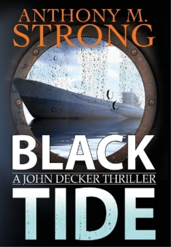Anthony M Strong Black Tide (Relié) John Decker Supernatural Thriller ...