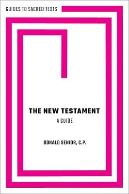 Donald Senior The New Testament: A Guide (Tascabile) Guides to Sacred ...