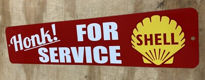 Shell Honk For Service Aluminum Metal Sign 4x18 | eBay