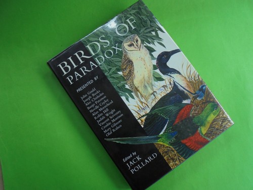 BIRDS OF PARADOX BIRD LIFE IN AUSTRALIA AND NEW ZEALAND 1st EDITION ...
