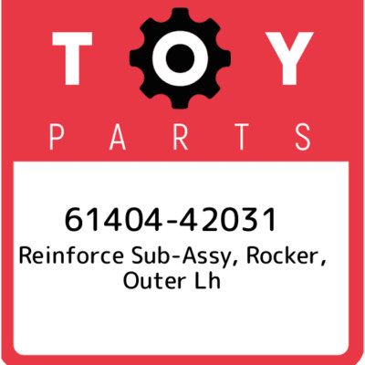61404-42031 Toyota Reinforce sub-assy, rocker, outer lh 6140442031, New ...