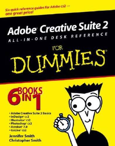 Adobe Creative Suite 2 All-in-One Desk Reference For Dummies - VERY ...