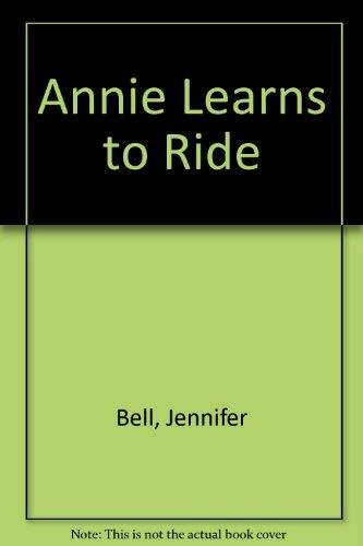 Annie Learns to Ride By Jennifer Bell. 9780851315089 9780851315089| eBay
