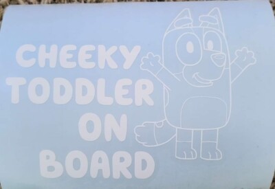 Bluey Cheeky Toddler On Board Decal | 5x4 | Glossy | Adhesive | Vehicle ...