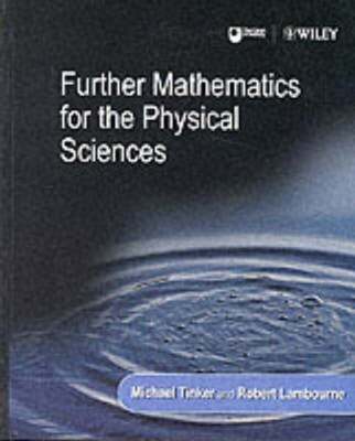 Further Mathematics for the Physical Sciences by Michael Tinker: Used ...
