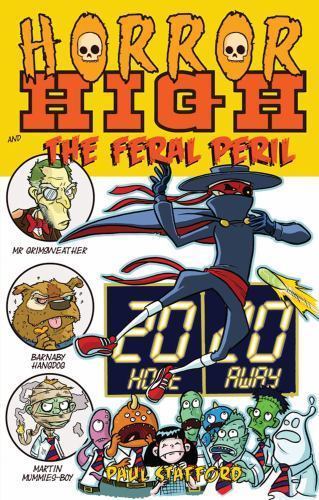 Horror High 4: the Feral Peril by Paul Stafford (2006, Uk-B Format ...