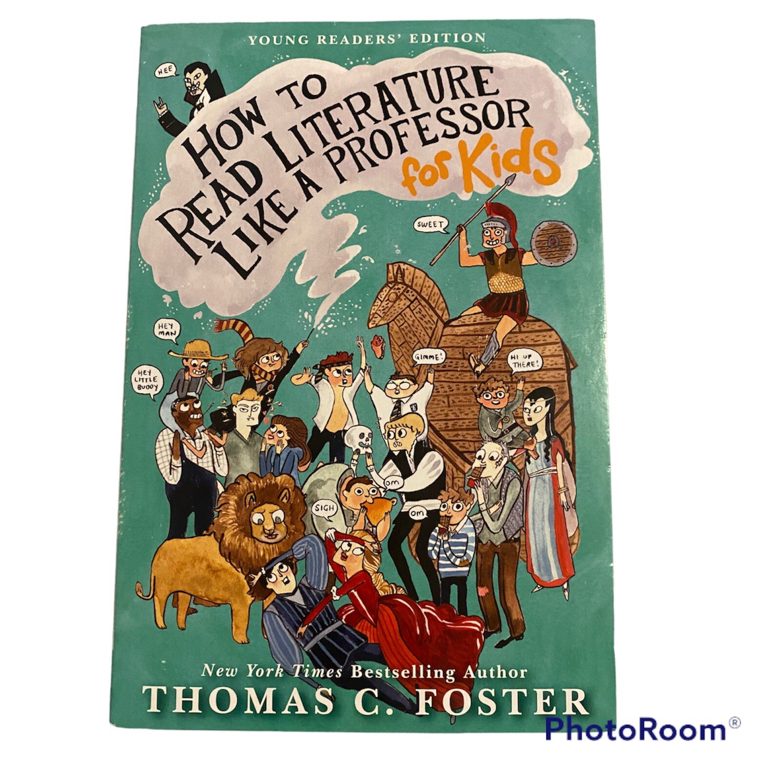 How to Read Literature Like a Professor: for Kids by Thomas C. Foster ...