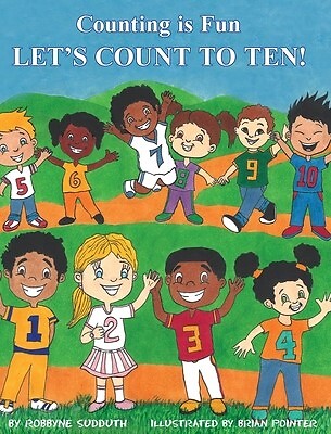 Counting is Fun: Let's Count to Ten! by Sudduth, Robbyne -Hcover | eBay