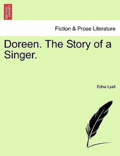 Doreen the Story of a Singer by Edna Lyall (2011, Trade Paperback) for ...