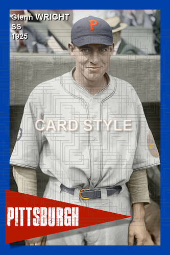 Glenn Wright - 1925 Pittsburgh Pirates - choose a style - colorized ...