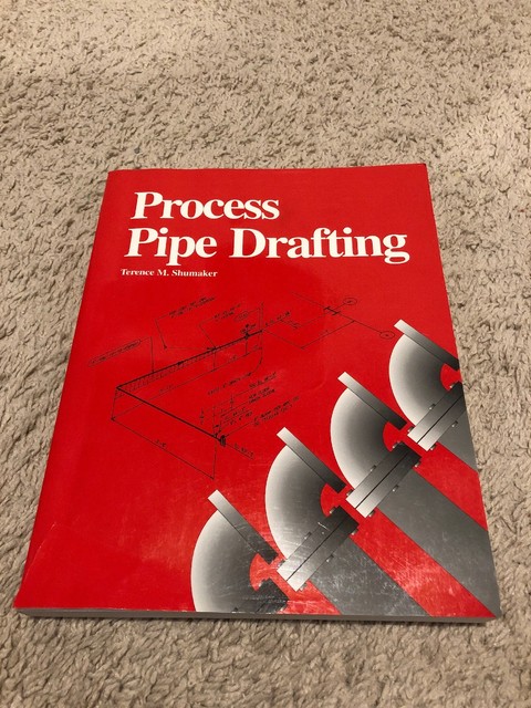 Process Pipe Drafting by Terence M. Shumaker (1995, Trade Paperback ...