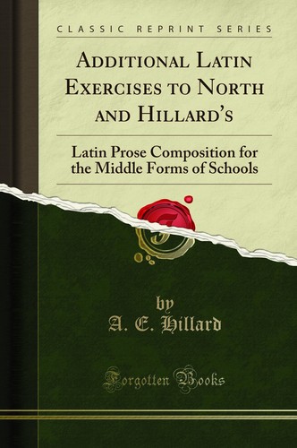 Additional Latin Exercises to North and Hillard's : Latin Prose ...