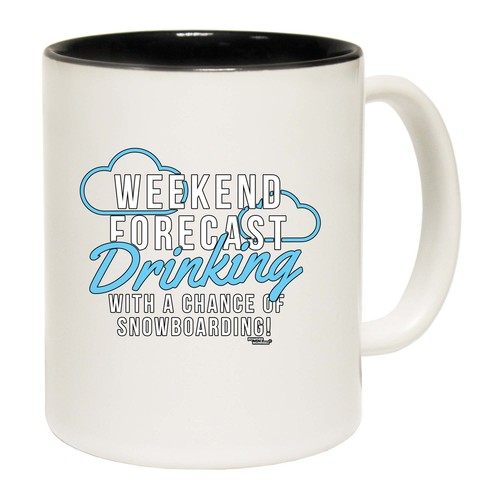 Pm Weekend Forecast Drinking Snowboarding Gift Funny Mugs Novelty ...