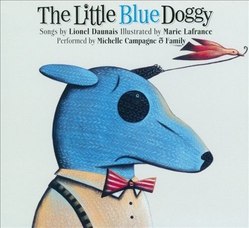 The Little Blue Doggy [Digipak] by Michelle Campagne (CD, Oct-2010 ...